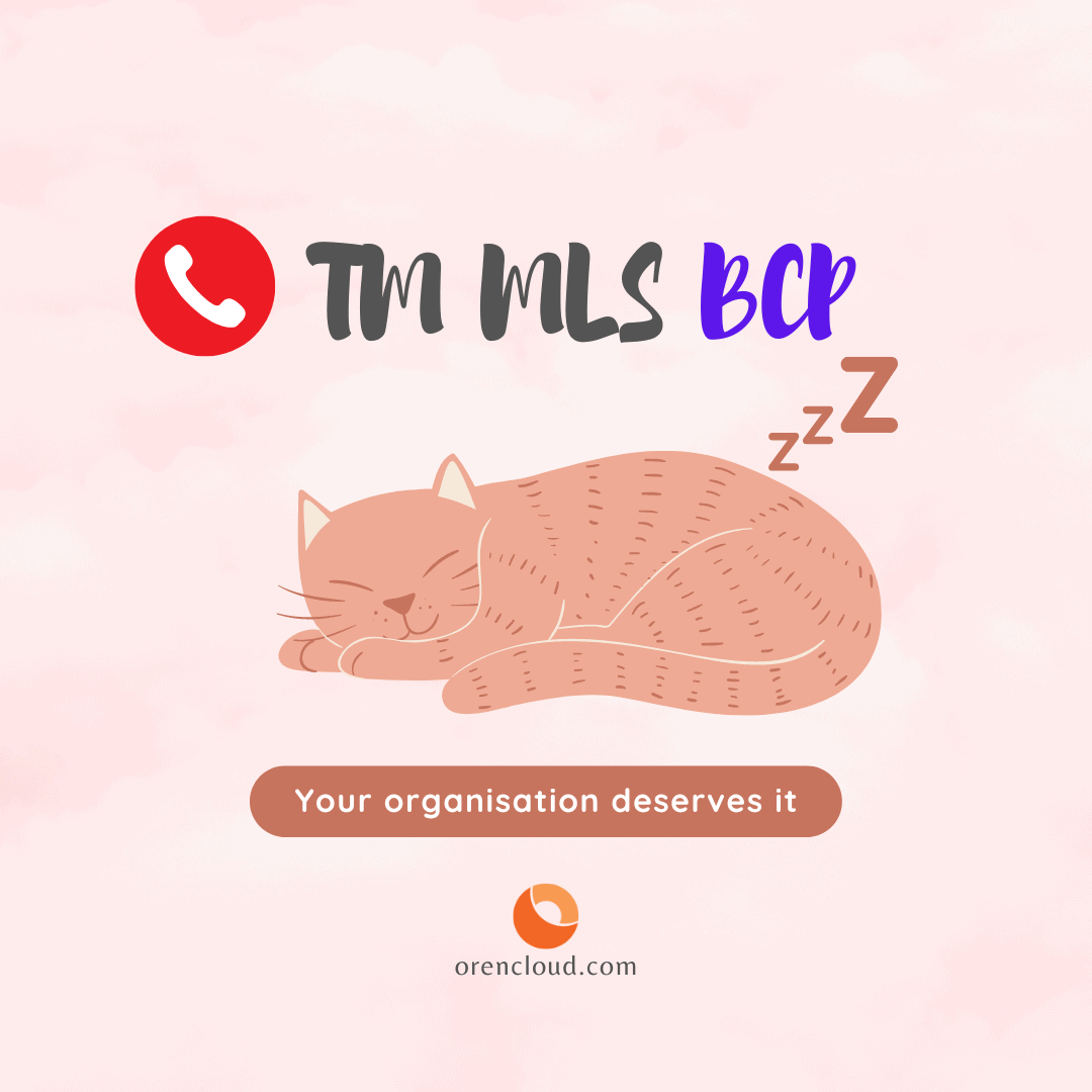 TM MLS Business Continuity / Disaster Recovery - ORENCloud - Digital ...