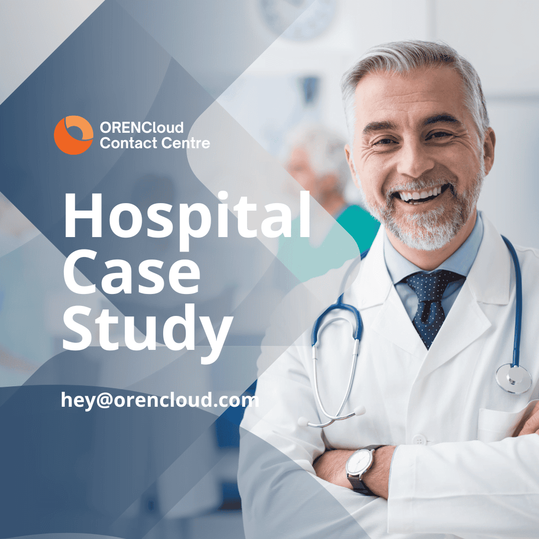 Optimizing Hospital Call Center Operations An Overview Orencloud Digital Starts Here