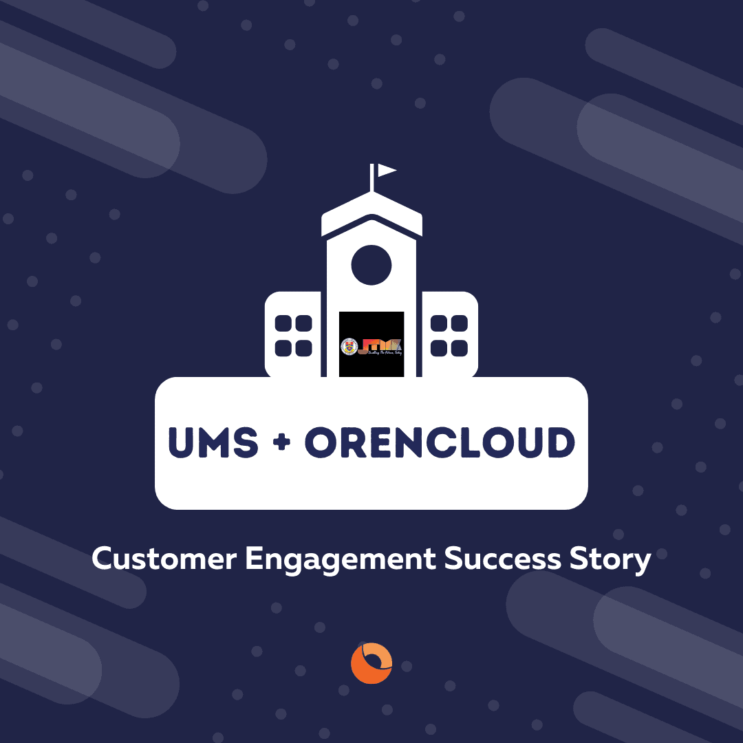 How ORENCloud Revolutionized University Malaysia Sabah's Customer ...